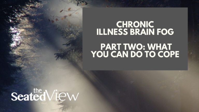 Chronic Illness Brain Fog, Part Two: What You Can Do To Cope – The ...