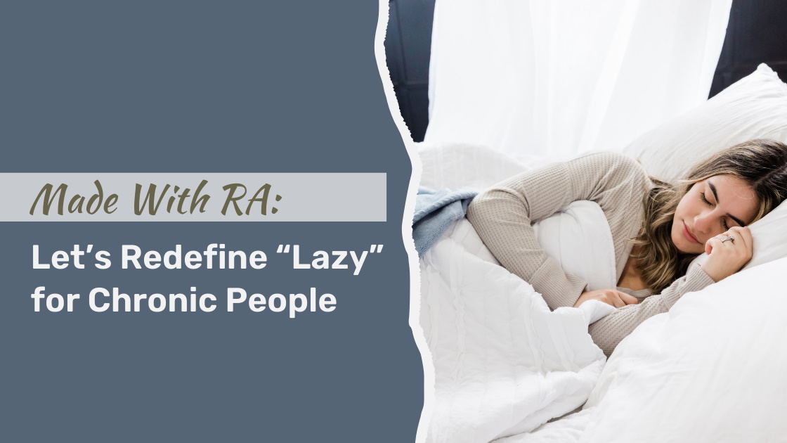 Let’s Redefine “Lazy” for Chronic People – The Seated View